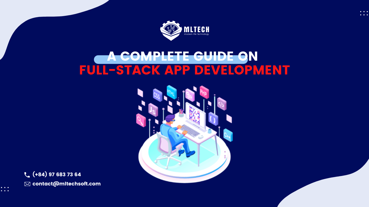 A Complete Guide On Full Stack App Development